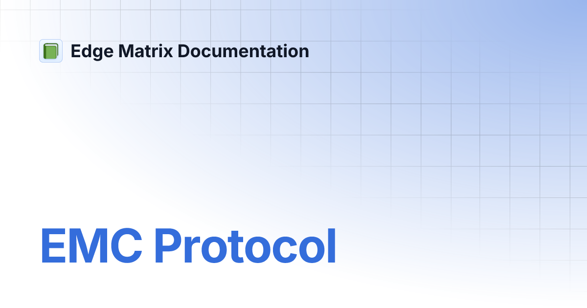 EMC Protocol | Edge Matrix Documentation