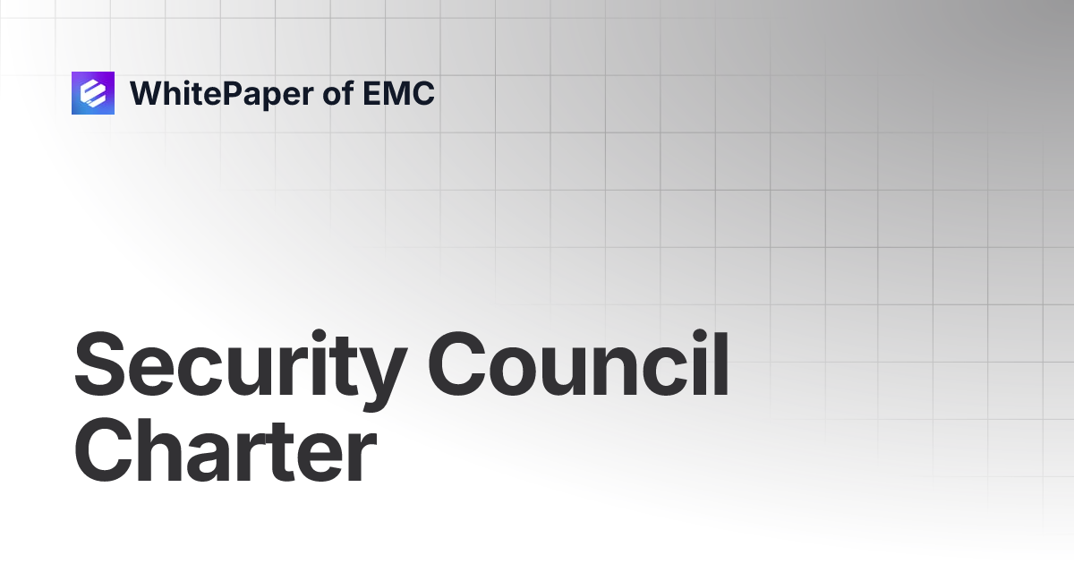 Security Council Charter | WhitePaper of EMC