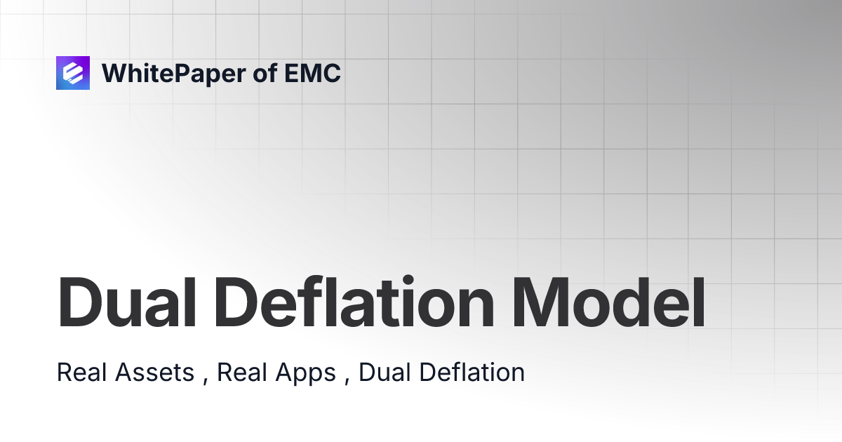 Dual Deflation Model | WhitePaper of EMC